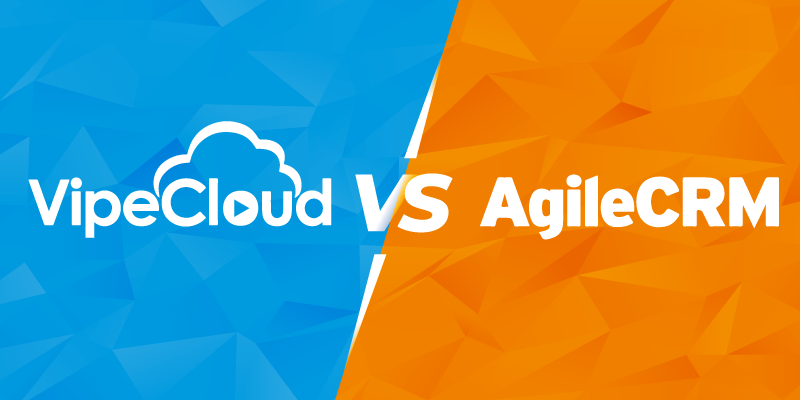 Agile CRM vs. VipeCloud: A Superior Agile CRM Alternative - Sales CRM, Marketing, Social, All-In-One