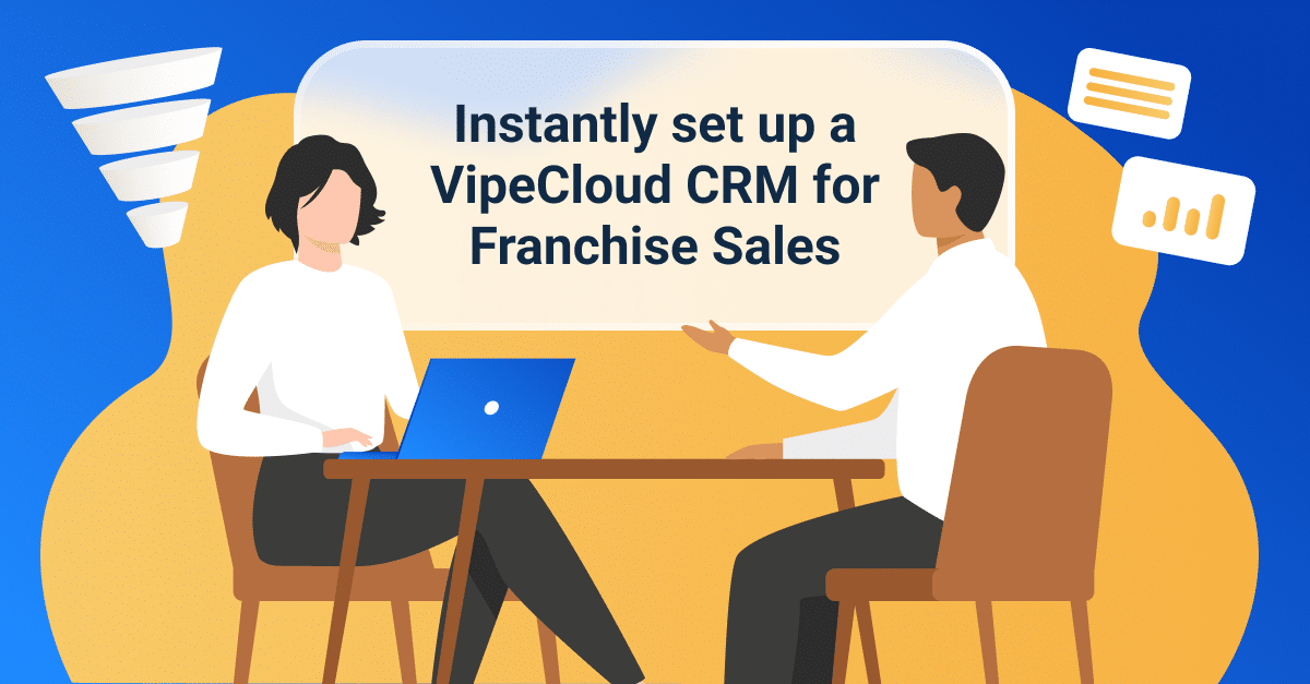Franchise Sales Engine | VipeCloud